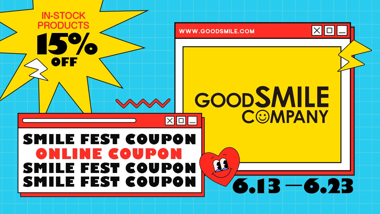 Smile Fest 2025 Online Coupon|Good Smile Company